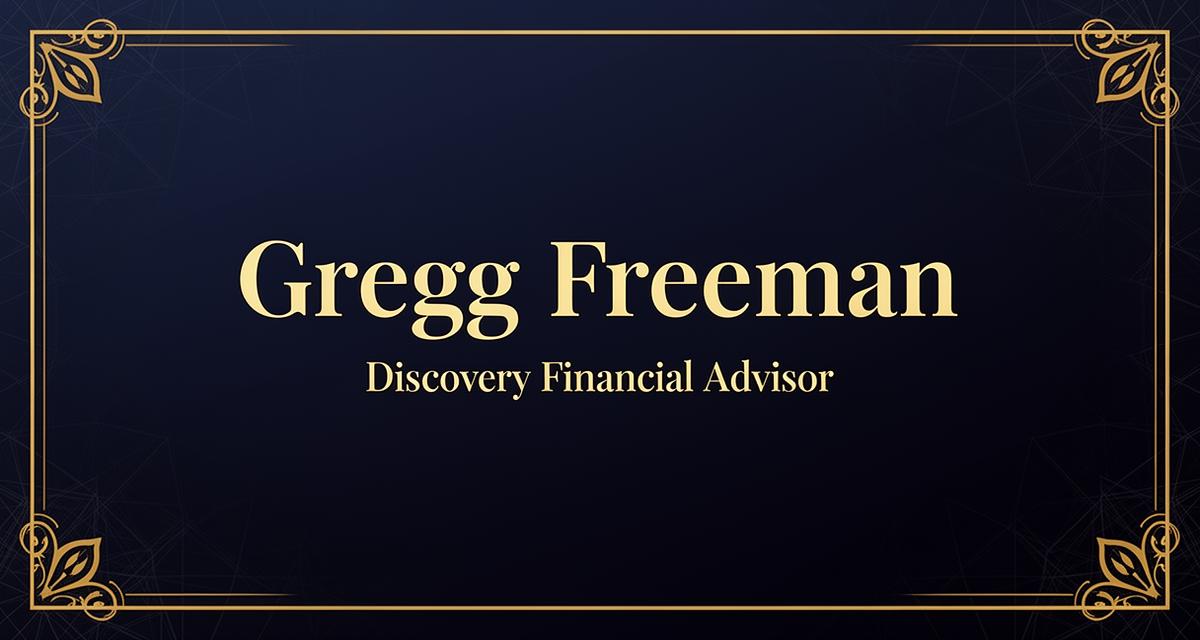 Gregg Freeman | Discovery Financial Advisor | Cratos Life